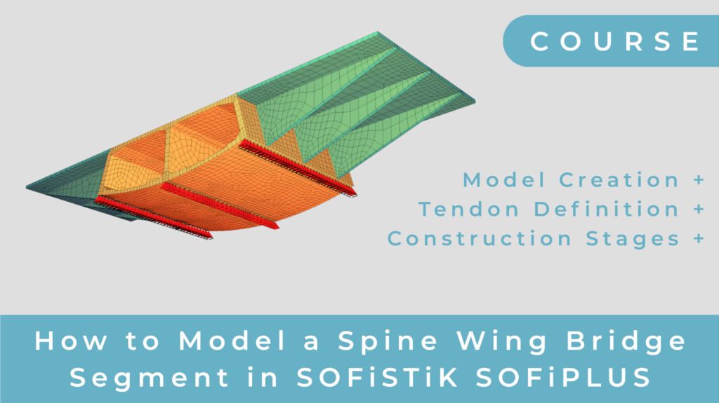 Shell Model of a Spine Wing Bridge Segment - SOFiSTiK FOR YOU