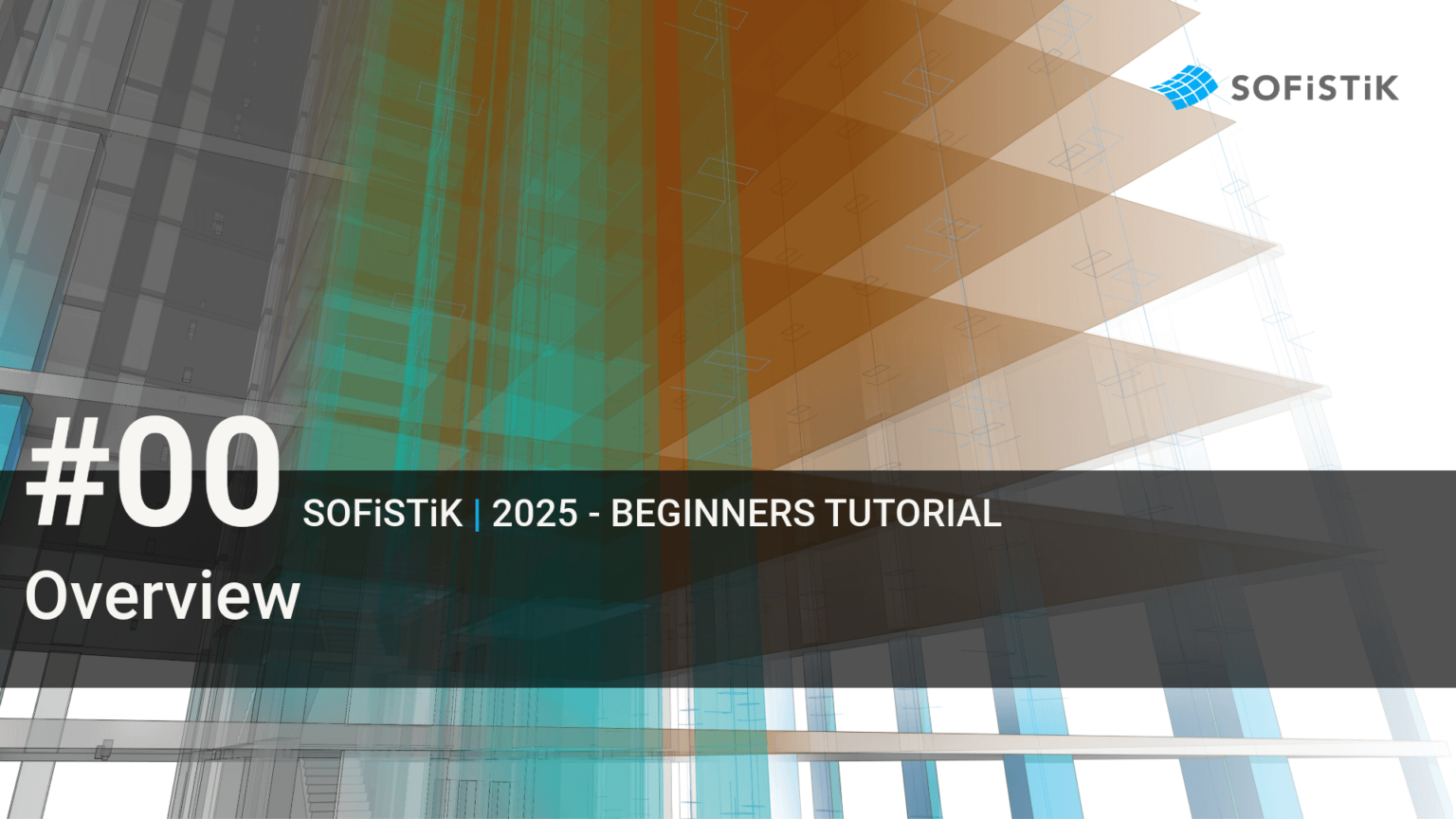 SOFiSTiK FOR YOU - Courses and Tutorials